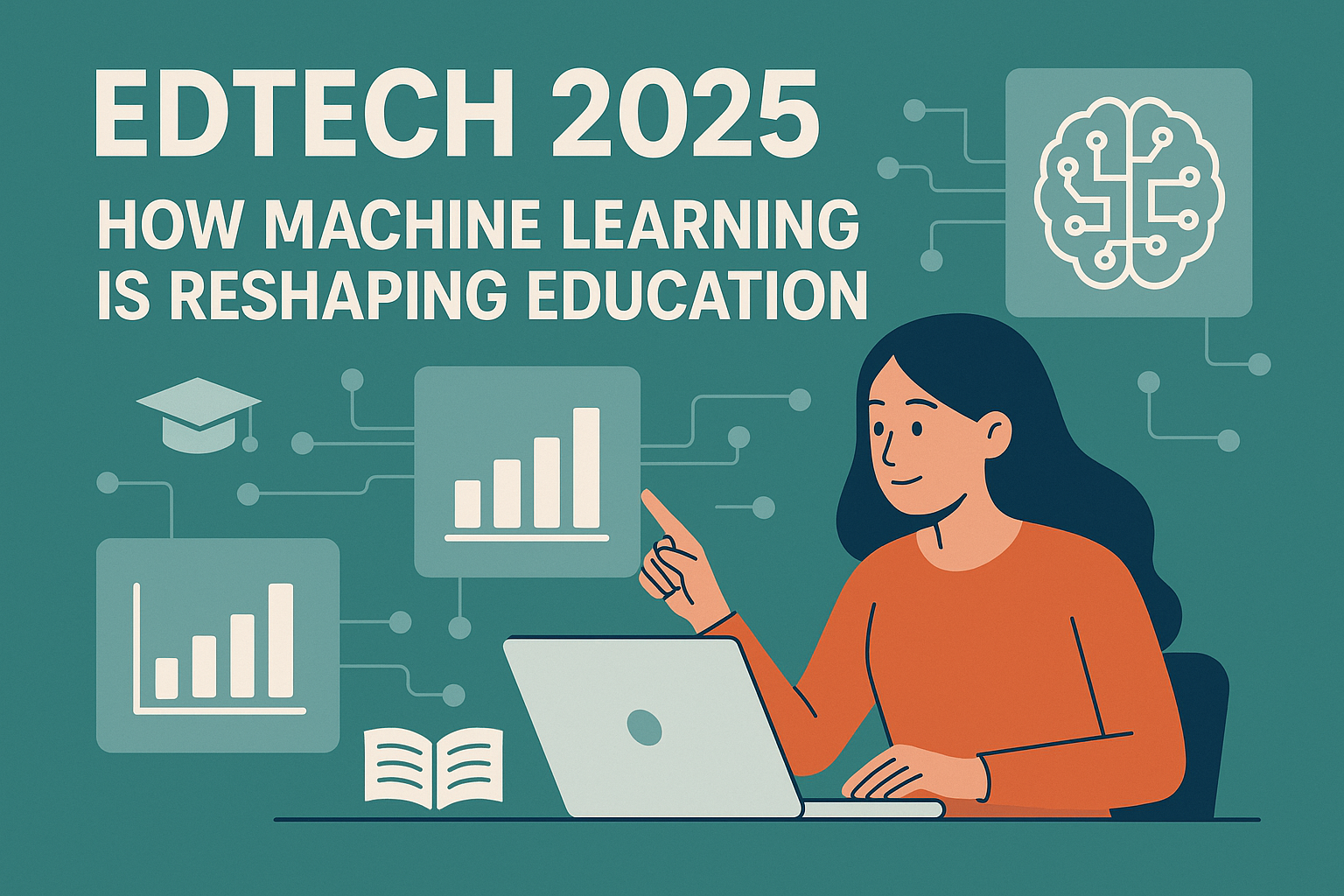 EdTech 2025: How Machine Learning Is Reshaping Education.